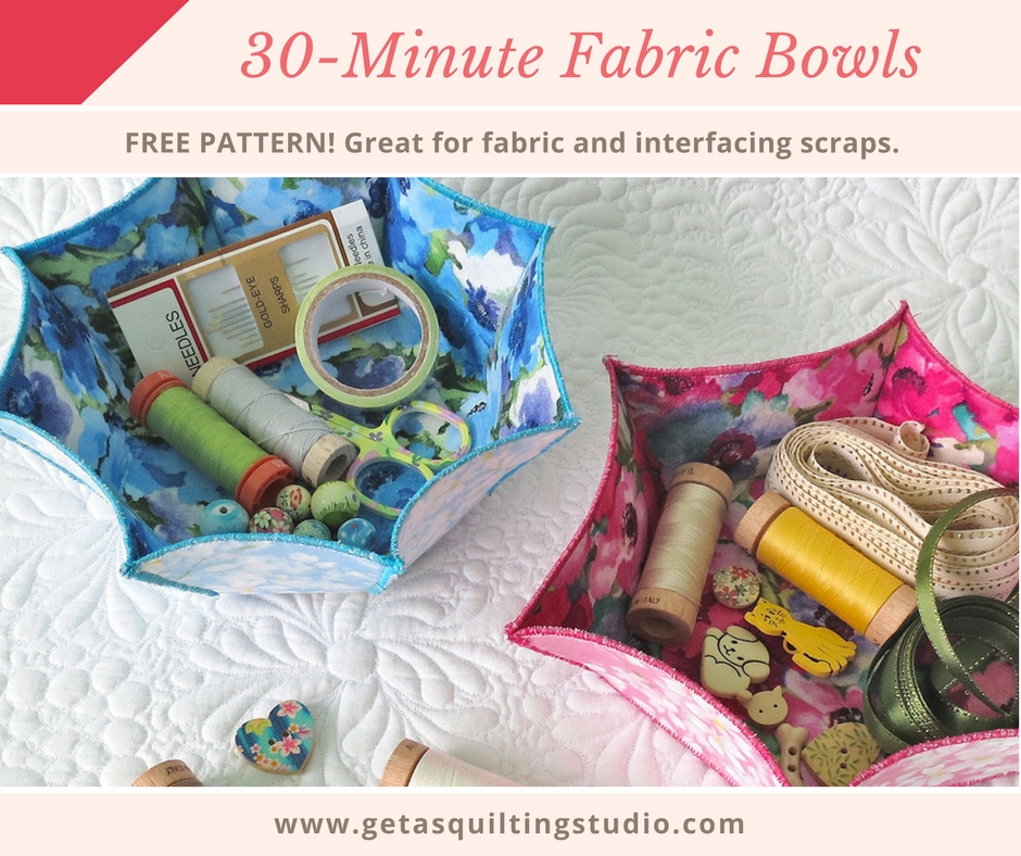 30-Minute Fabric Bowls Pattern - Geta's Quilting Studio