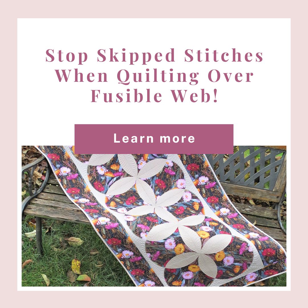 Free Motion Quilting Tips: Fixing Skipped Stitches on Fusible Web ...